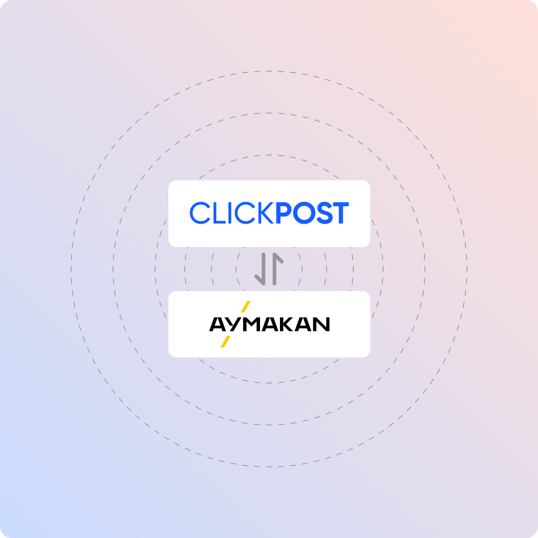 Aymakan API Integration & Tracking with ClickPost